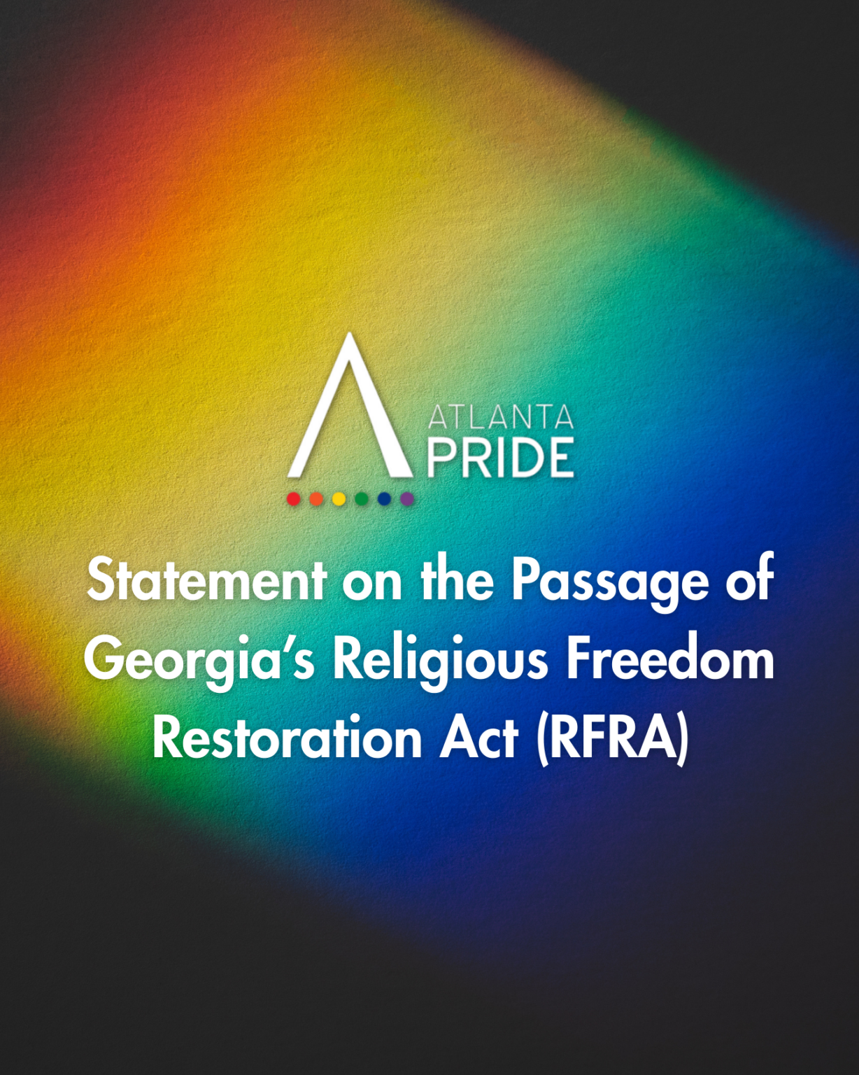 Atlanta Pride Urges Unity & Action Following Passage of Harmful RFRA ...
